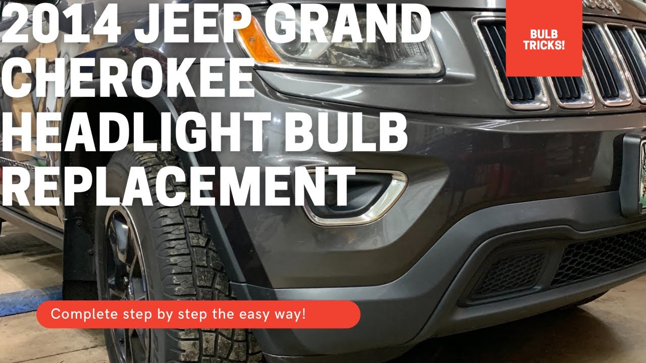 2014 Jeep Grand Cherokee headlight bulb replacement the easy way