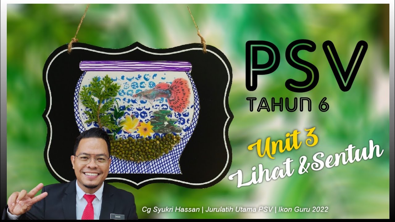 Pendidikan Seni Visual Tahun 6 | Unit 3 Ilusi & Realiti | Karya LIHAT & SENTUH