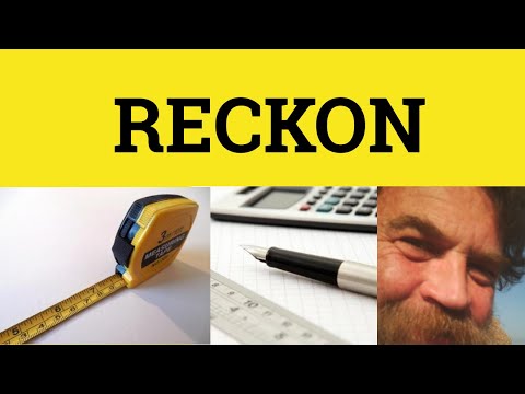 🔵 Reckon - Reckon On - Reckon With - Reckon Meaning - Reckon Examples - Informal English - Phrasals