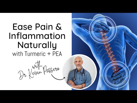 Ease Pain and Inflammation Naturally With Turmeric + PEA | Dr. Kevin Passero