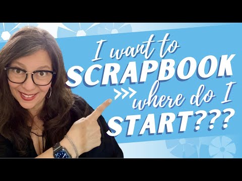 Beginner & Scrapbooking Basics / What I wish I knew before I started Scrapbooking / Tips from a pro