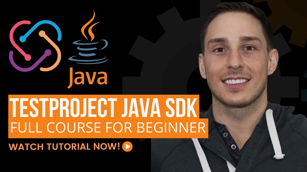 TestProject Java SDK in 60 Minutes: Full Course for Beginners [2021]