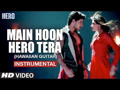Main Hoon Hero Tera (Hawaiian Guitar) Instrumental | Hero | T-Series