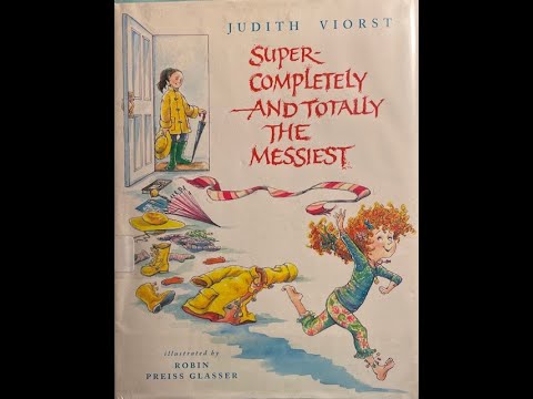 Super, Completely and Totally the Messiest - Grampa Bill's Story Time E267
