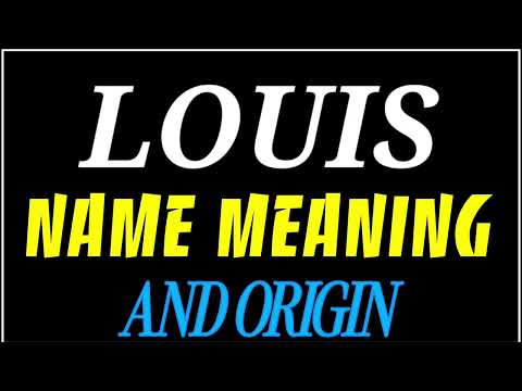What does the name LOUIS mean | LOUIS meaning in english | Meaning of name LOUIS