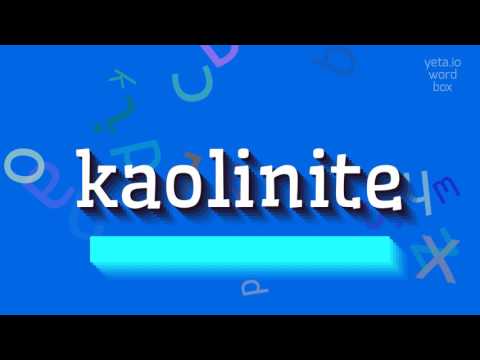 How to say "kaolinite"! (High Quality Voices)