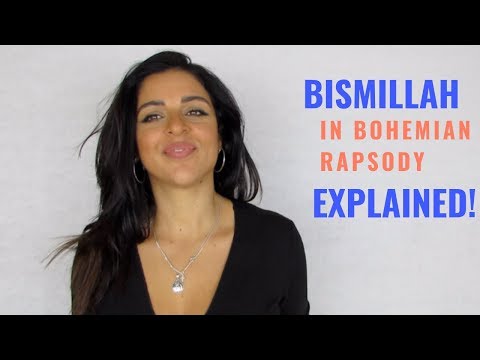 WHAT DOES "BISMILLAH" IN BOHEMIAN RAPSODY MEAN?