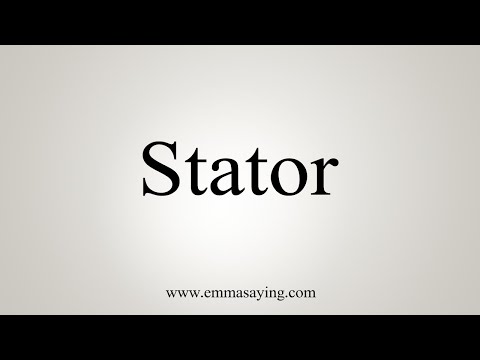 How To Say Stator