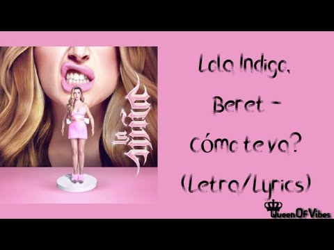 Lola Indigo, Beret - cómo te va (Letra & English Translation Lyrics)