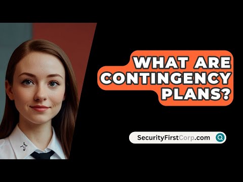 What Are Contingency Plans? - SecurityFirstCorp.com