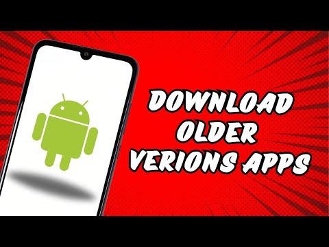 How to download older versions of apps on Android