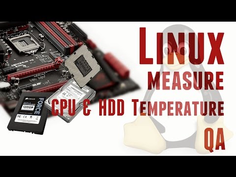 Q&A - How to measure CPU and Harddisk temperature in Linux ?