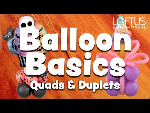 Balloon Basics - Duplet & Quad