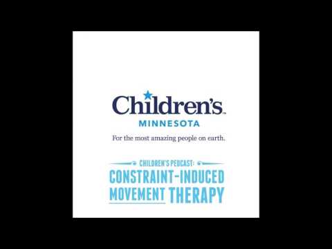 Children's Pedcast: Constraint-induced movement therapy