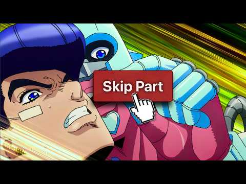 What Nobody Gets About Skipping JoJo's Parts