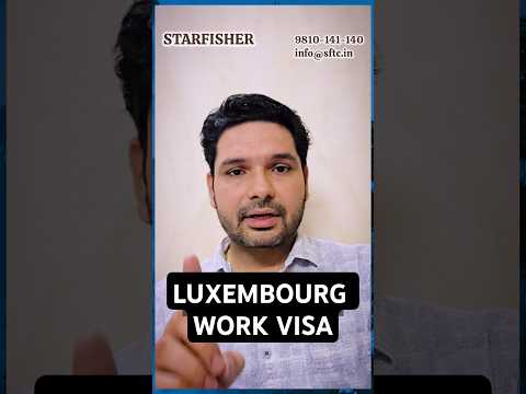 LUXEMBOURG WORK VISA & PERMIT