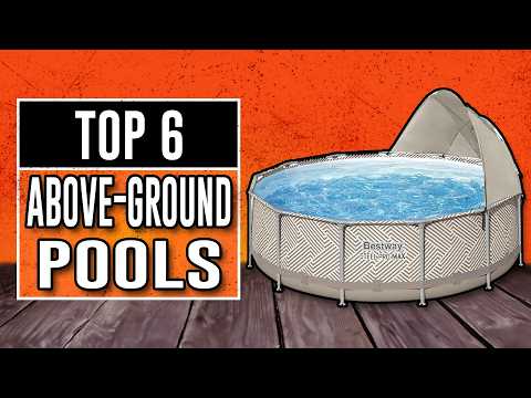 Best Above-Ground Pools For Spring & Summer 2025 - My Favorite 6