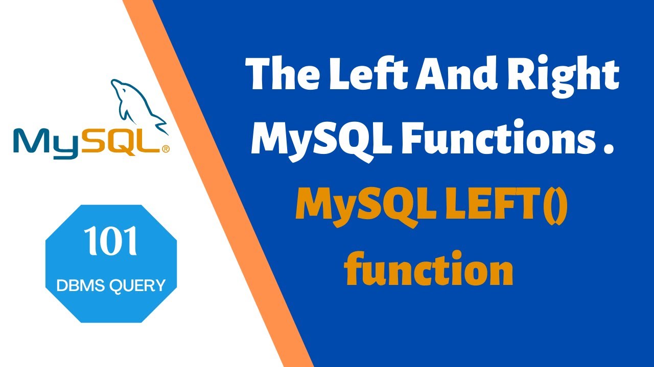 The Left And Right Function | MySQL LEFT() function | MySQL RIGHT() Function | MySQL Function
