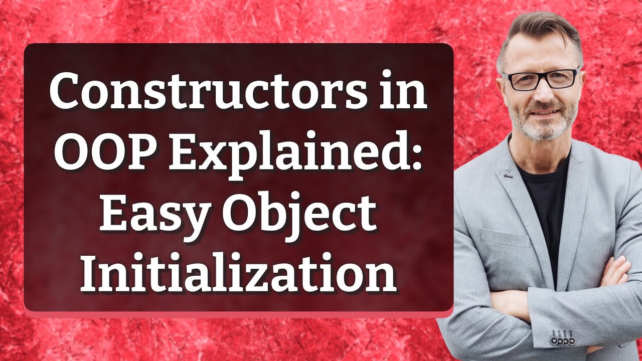 Constructors in OOP Explained: Easy Object Initialization