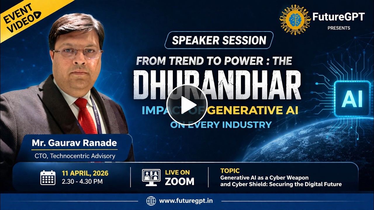 Generative AI: Cyber Weapon or Cyber Shield? | Expert Talk by Gaurav Ranade