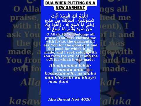 DUA WHEN YOU WEAR A NEW CLOTHES ..... ISLAMIC DAILY DUAS