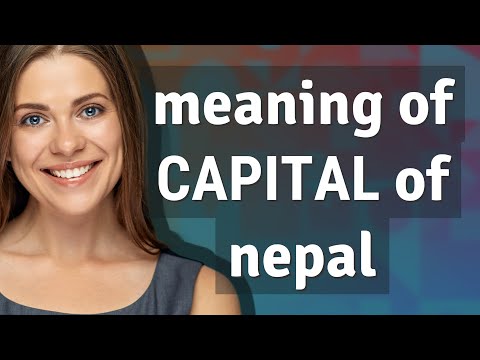 Capital of nepal | meaning of Capital of nepal