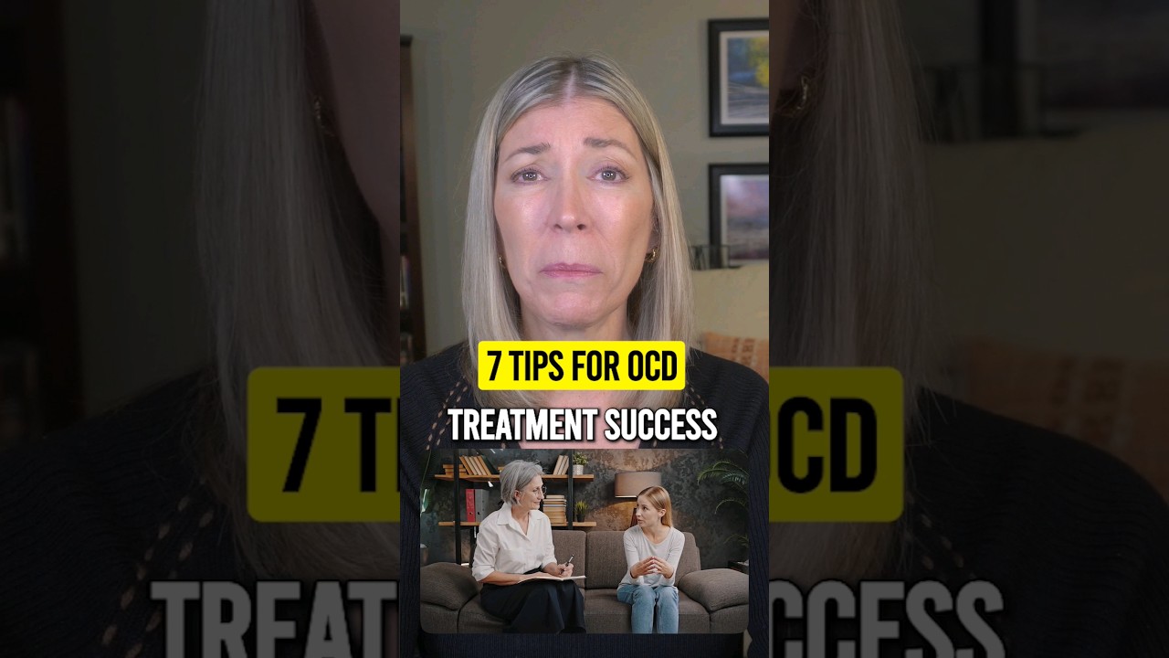 7 TIPS FOR OCD TREATMENT SUCCESS
