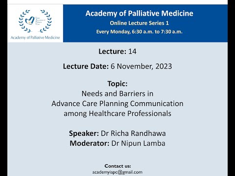 APM Lecture: Needs & Barriers in Advance Care Planning Communication among Healthcare Professionals