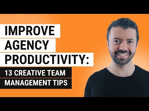 Creative Team Management for Agencies—13 Tips for Success