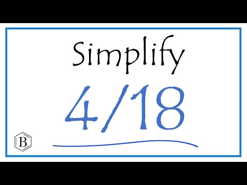 How to Simplify the Fraction 4/18