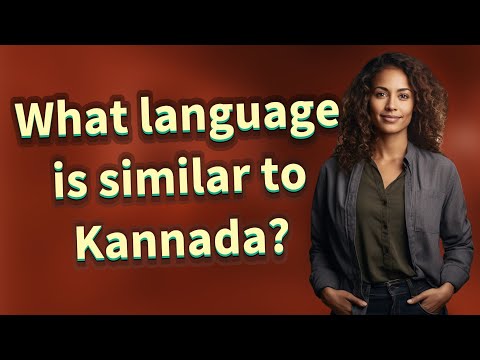 What language is similar to Kannada?
