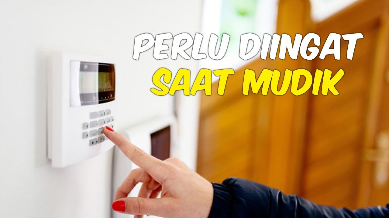 7 Tips Aman Meninggalkan Rumah Saat Mudik Lebaran