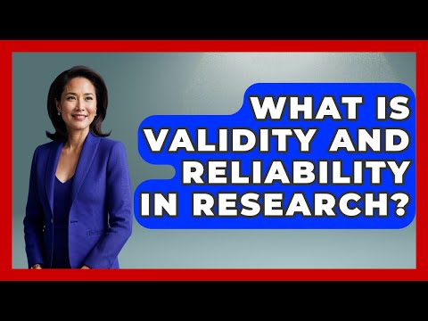 What Is Validity And Reliability In Research? - High School Toolkit