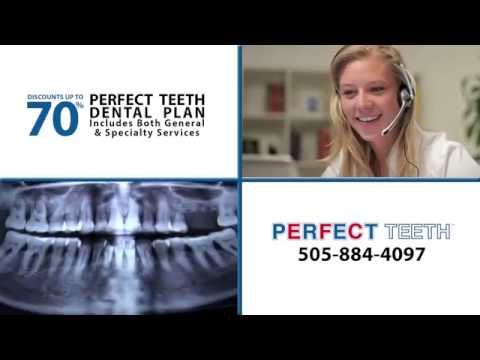 Perfect Teeth New Mexico - Albuquerque - Rio Rancho - Discount Dental Plan - Dentist - PT