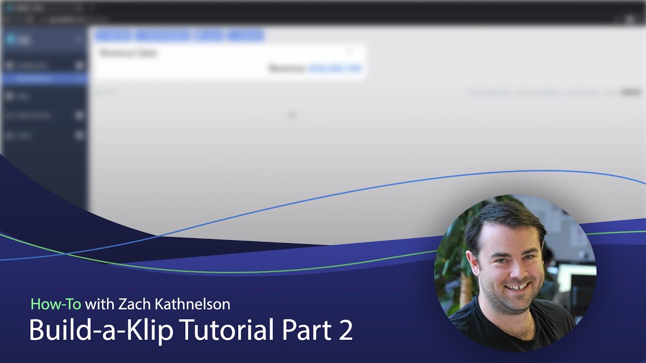 Build-a-Klip Tutorial: Part 2