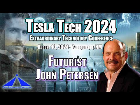 SPECIAL RELEASE! John L. Petersen at TeslaTech in New Mexico!