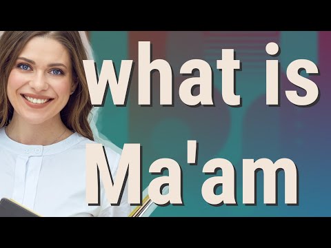Ma'am | meaning of Ma'am