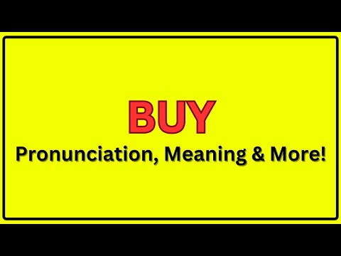 Meaning of Buy | Pronunciation of Buy | Buy In a Sentence