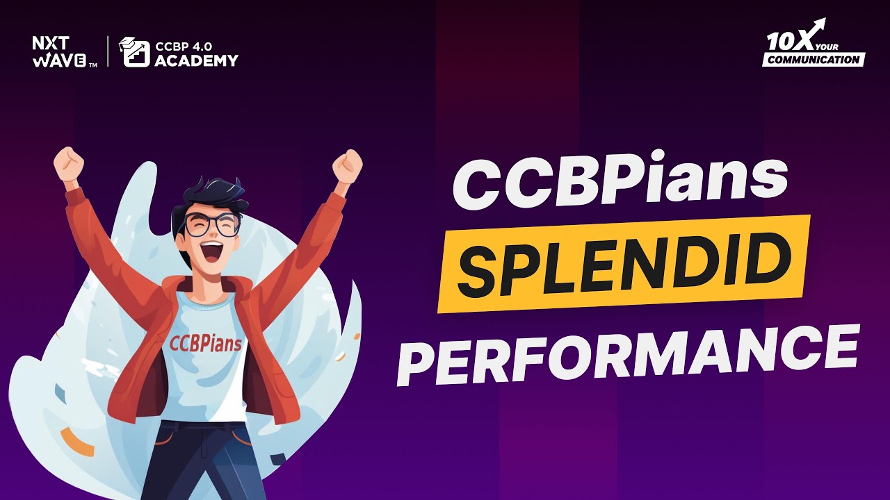 NxtWave CCBP 4.0 Learners Outstanding Performance | 10X Your Communication Activity | #ccbpacademy