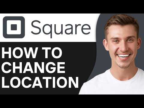 How To Change Location on Square App in 2O25 | Full Guide