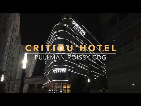 Critiqu'hotel - PULLMAN ROISSY CDG