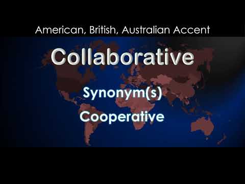 Collaborative How to Pronounce Collaborative in British Accent, Australian Accent?