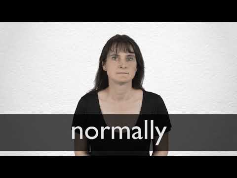 NORMALLY definition and meaning | Collins English Dictionary