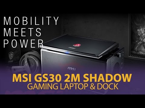 MSI GS30 2M Shadow Gaming Laptop & Dock - Mwave.com.au