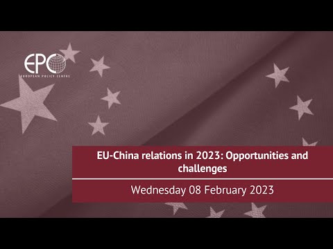 EU-China relations in 2023: Opportunities and challenges