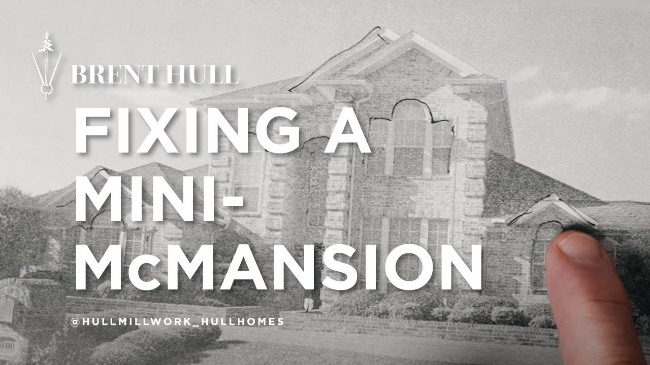 Fixing a Mini-McMansion