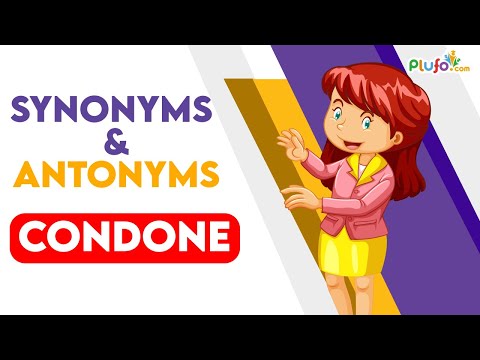 Condone - Synonyms and Antonyms || English Vocabulary