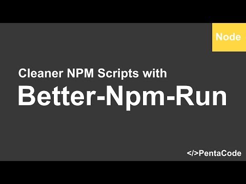 Cleaner NPM Scripts with Better-Npm-Run