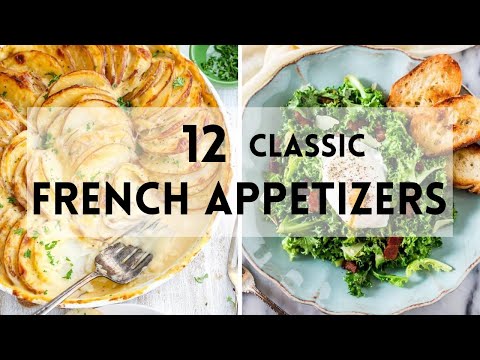 12 Classic French Appetizers #sharpaspirant #appetizerideas #recipeideas #classicfood #appetizer
