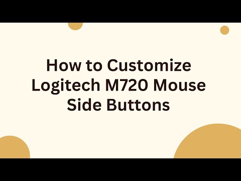 How to Customize Logitech M720 Mouse Side Buttons